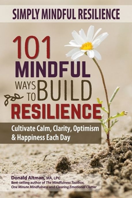 Simply Mindful Resilience | Altman, Donald - 교보문고