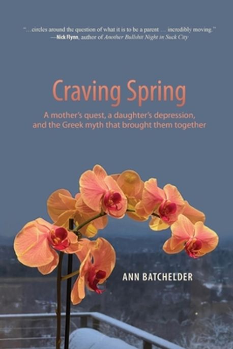 Craving Spring | Batchelder, Ann - 교보문고