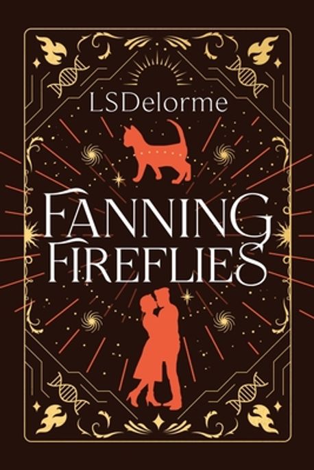 Fanning Fireflies | Delorme, Ls - 교보문고