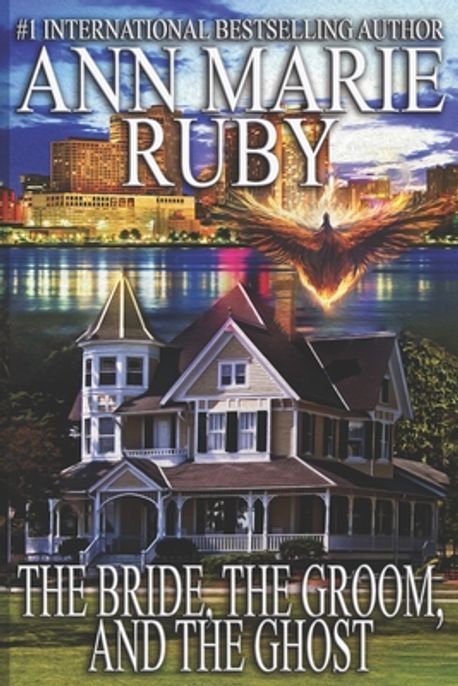 The Bride, The Groom, And The Ghost | Ruby, Ann Marie - 교보문고