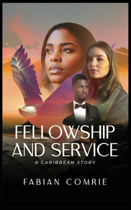 Fellowship & Service | Comrie, Fabian F. - 교보문고