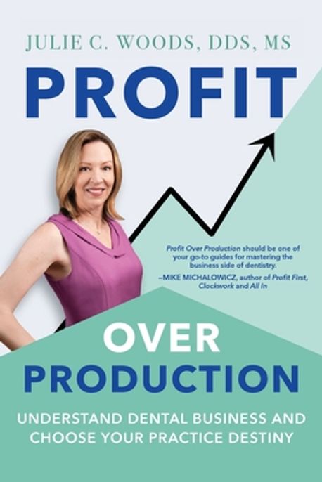 Profit Over Production | Woods, Julie C. - 교보문고