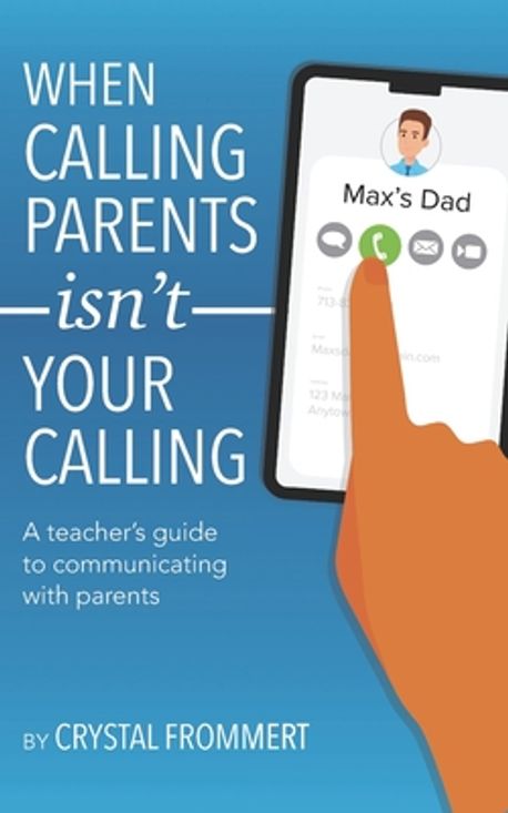 When Calling Parents Isn't Your Calling | Frommert, Crystal - 교보문고