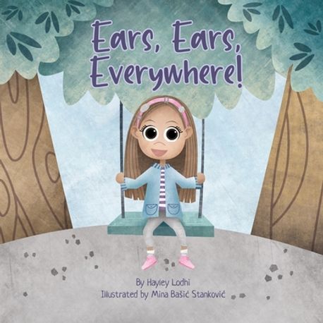 Ears, Ears, Everywhere! | Lodhi, Hayley - 교보문고