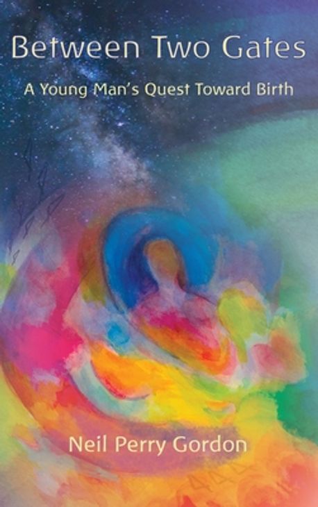 Between Two Gates | Gordon, Neil Perry - 교보문고