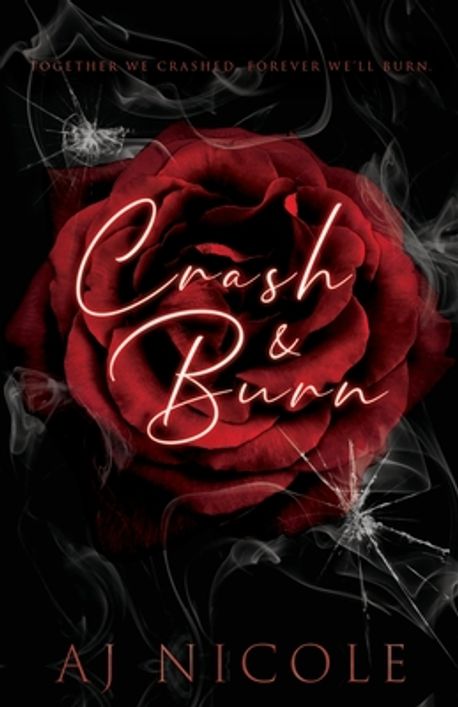Crash & Burn | Nicole, Aj - 교보문고