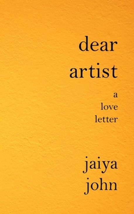 Dear Artist | John, Jaiya - 교보문고