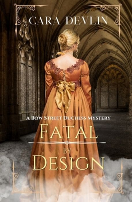 Fatal by Design | Devlin, Cara - 교보문고