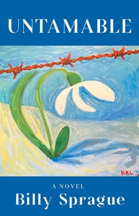 Untamable | Sprague, Billy - 교보문고