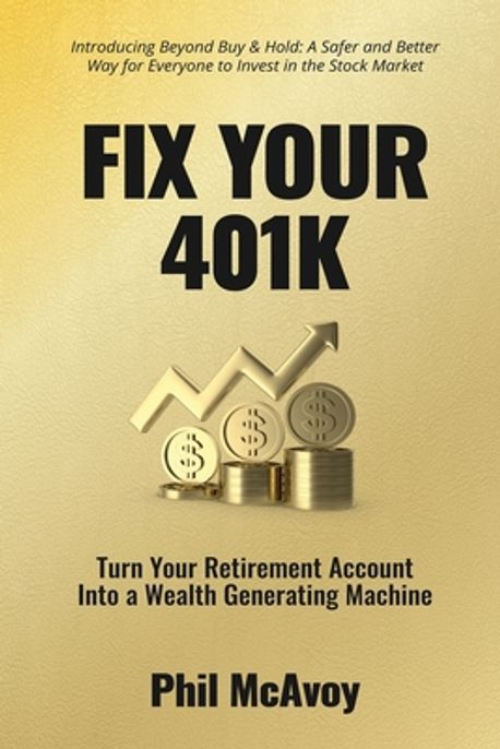 Fix Your 401K | McAvoy, Phil - 교보문고