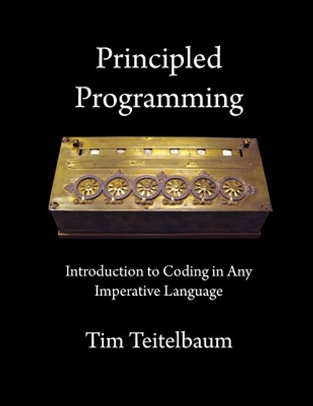 Principled Programming | Teitelbaum, Tim - 교보문고