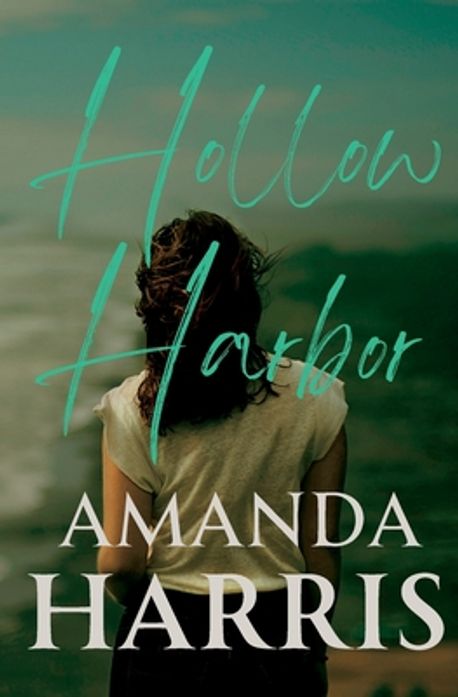 Hollow Harbor | Harris, Amanda - 교보문고