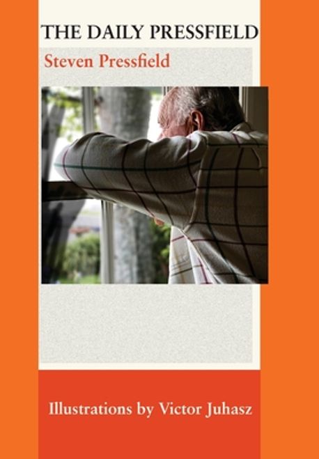 The Daily Pressfield | Pressfield, Steven - 교보문고