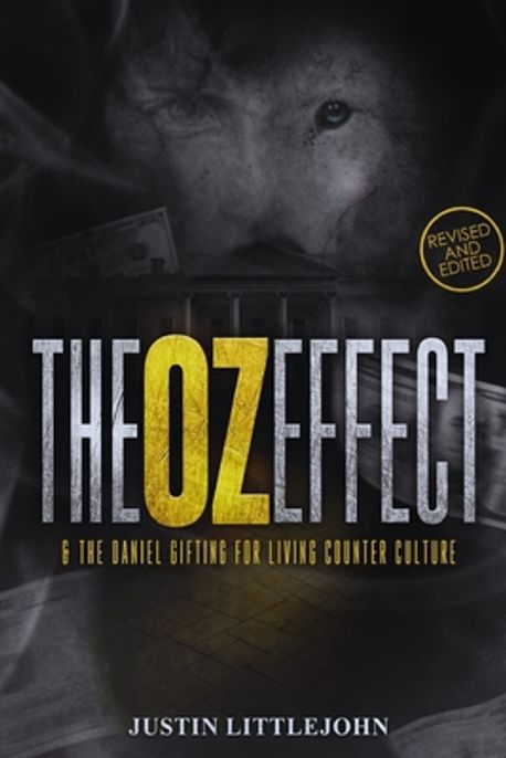 The Oz Effect | Littlejohn, Justin - 교보문고