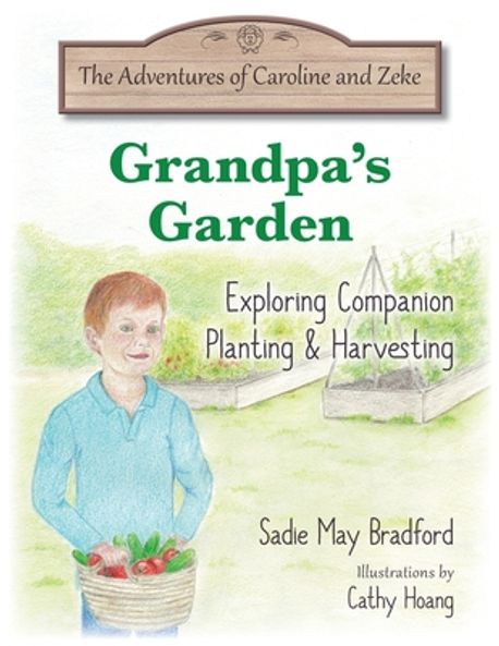 Grandpa's Garden | Bradford, Sadie May - 교보문고