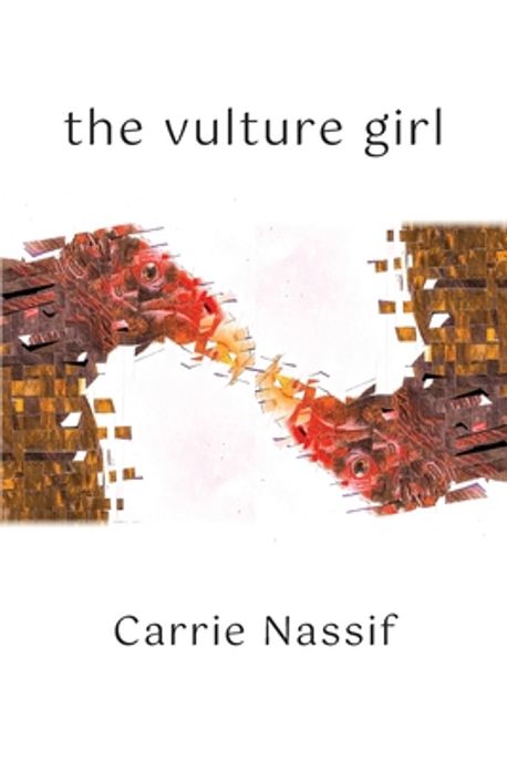 The Vulture Girl | Nassif, Carrie - 교보문고