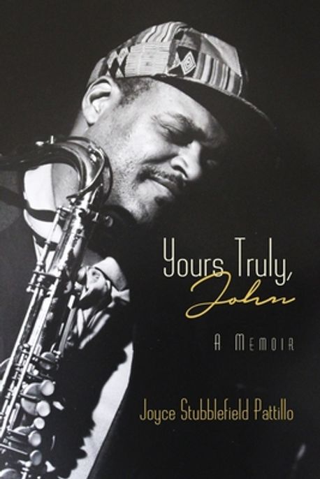 Yours Truly, John | Pattillo, Joyce S. - 교보문고