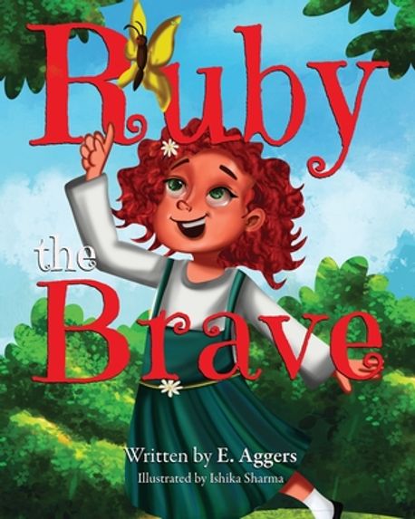 Ruby the Brave | Aggers, Ericka - 교보문고