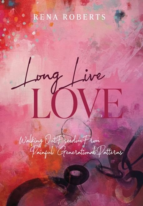 Long Live Love | Roberts, Rena - 교보문고