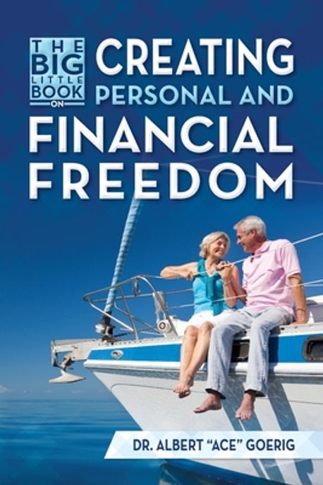 The Big Little Book on Creating Personal and Financial Freedom | Goerig ...