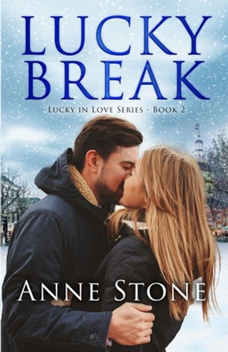 Lucky Break | Stone, Anne - 교보문고