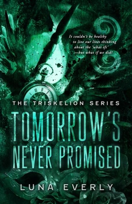 Tomorrow's Never Promised | Everly, Luna - 교보문고