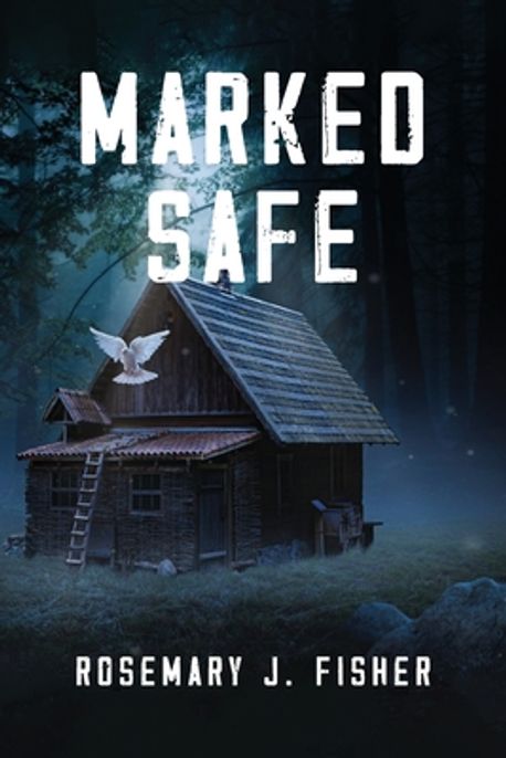 Marked Safe | Fisher, Rosemary J. - 교보문고
