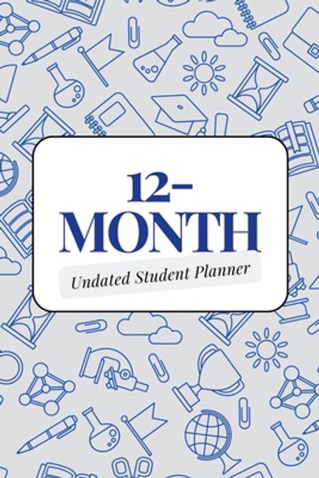 12-Month Undated Student Planner | Gaither, Takhia - 교보문고