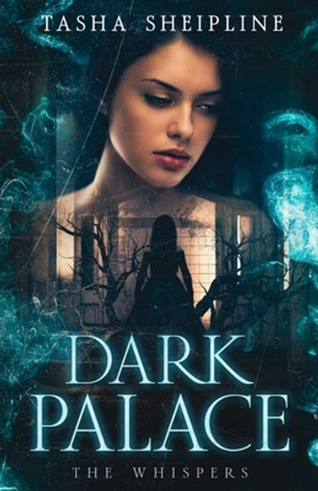 Dark Palace | Sheipline, Tasha - 교보문고