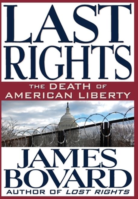 Last Rights | Bovard, James - 교보문고
