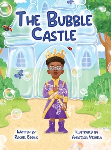 The Bubble Castle | Eggins, Rachel - 교보문고