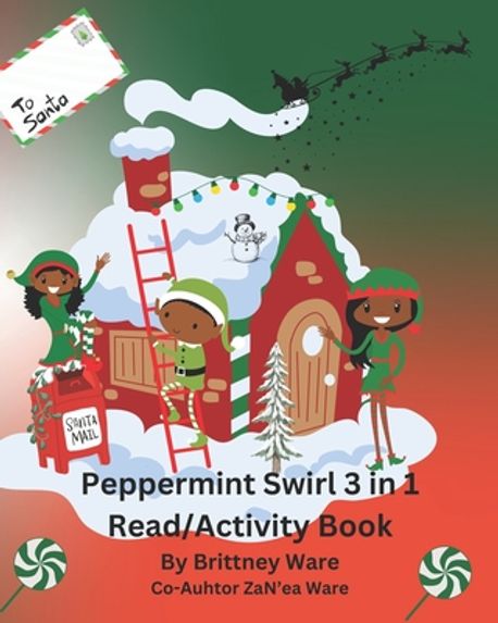 Peppermint Swirl 3 in 1 Read/Activity Book | Ware, Zanea - 교보문고