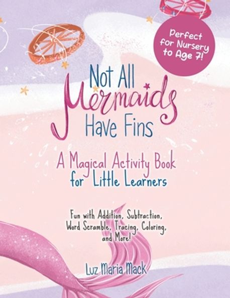 Not All Mermaids Have Fins Activity Book | Maria, Luz Mack - 교보문고