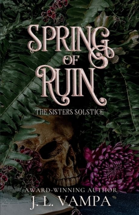 Spring of Ruin | Vampa, J. L. - 교보문고
