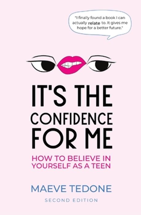 It's the Confidence for Me | Tedone, Maeve - 교보문고