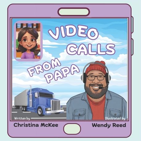 Video Calls from Papa | Reed, Wendy - 교보문고