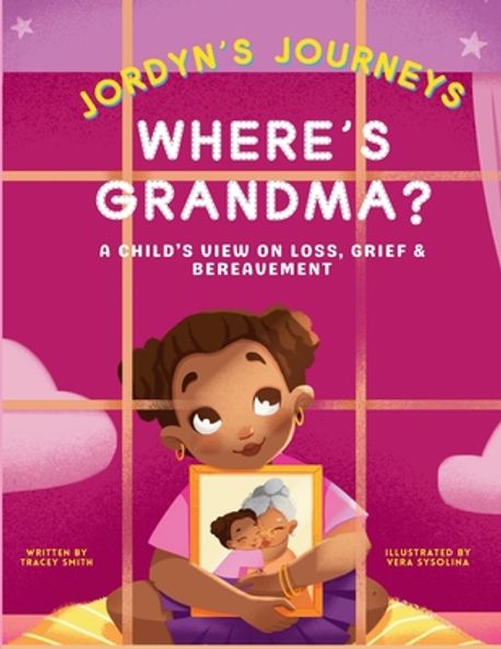 Where's Grandma? | Smith, Tracey - 교보문고