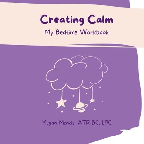 Creating Calm | Menkis, Megan - 교보문고