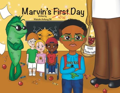 Marvin's 2nd Day | Dill, Malcolm A. - 교보문고