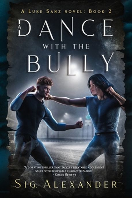A Dance with the Bully | Alexander, Sig - 교보문고