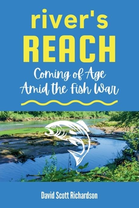 River's Reach | Richardson, David Scott - 교보문고