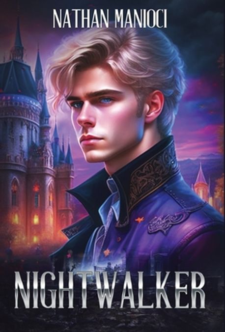 Nightwalker | Manioci, Nathan - 교보문고