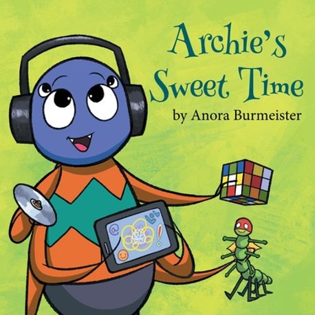 Archie's Sweet Time | Burmeister, Anora - 교보문고