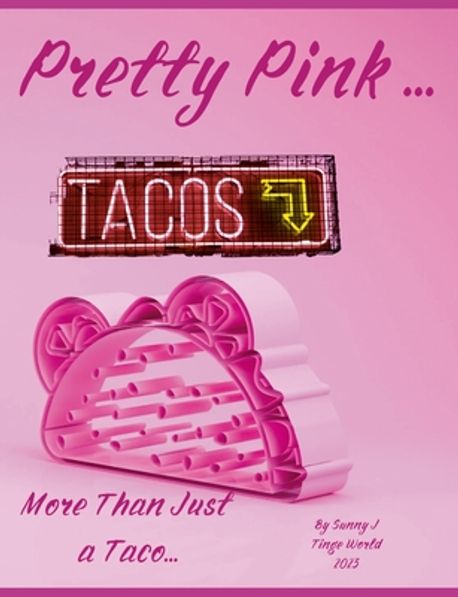 Pretty Pink Tacos | J, Sunny - 교보문고