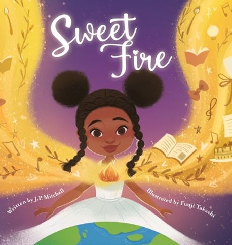 Sweet Fire | Mitchell, J. P. - 교보문고
