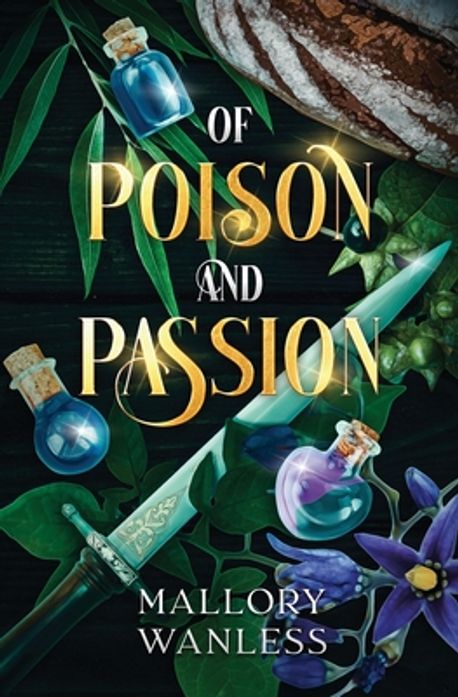 Of Poison and Passion | Wanless, Mallory - 교보문고