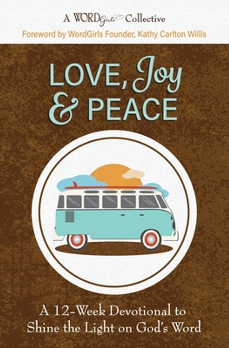 Love, Joy & Peace | Willis, Kathy Carlton - 교보문고