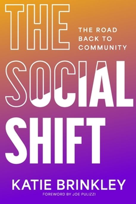 The Social Shift | Brinkley, Katie - 교보문고