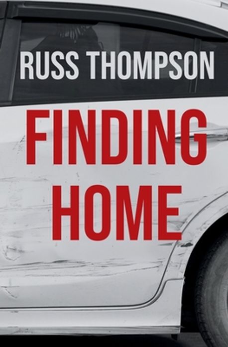 Finding Home | Thompson, Russ - 교보문고