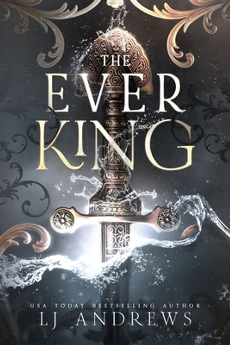 The Ever King | Andrews, Lj - 교보문고